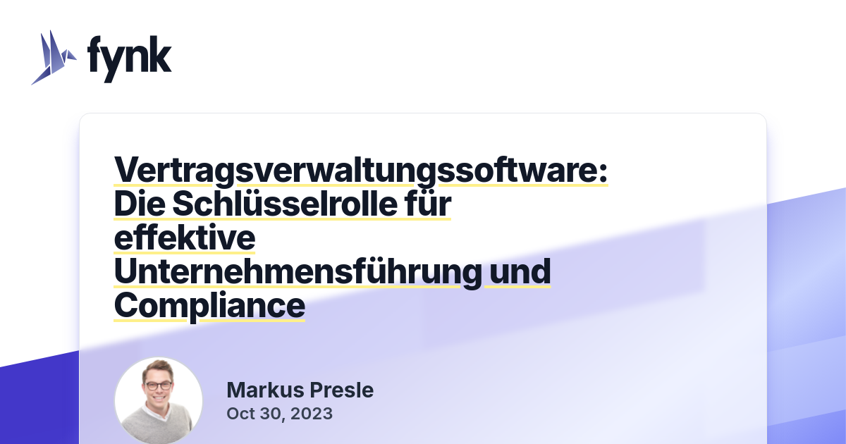 Vertragsverwaltungssoftware: Unternehmensführung und Compliance | fynk
