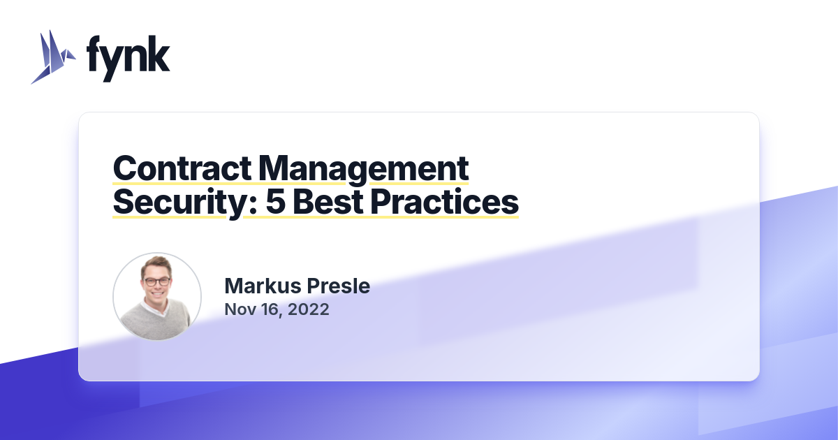 Contract Management Security: 5 Best Practices | fynk